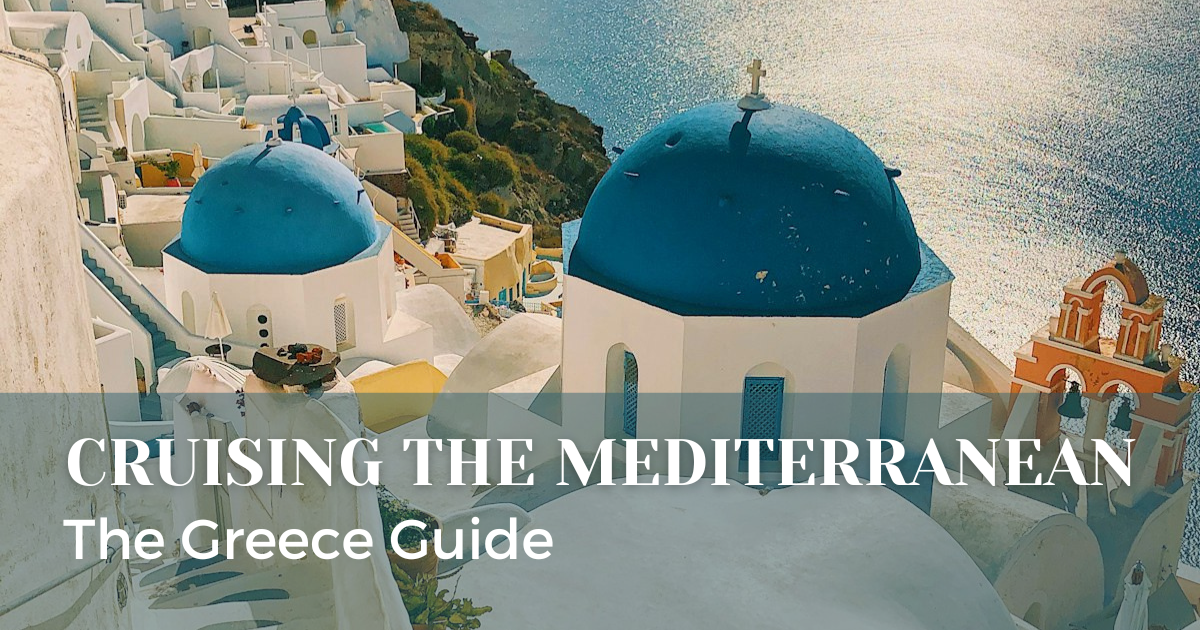 The ultimate guide to Greece's cruise ports