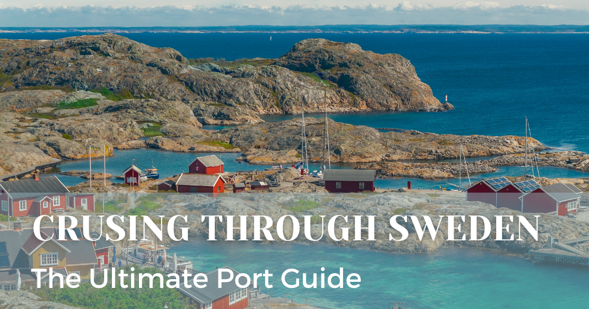 The Sweden Cruise Port Guide